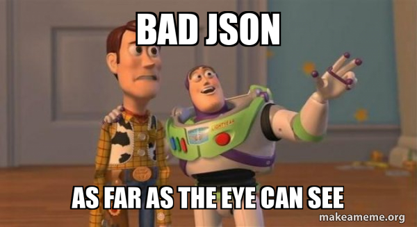 bad JSON as far as the eye can see - Buzz and Woody (Toy Story) Meme ...
