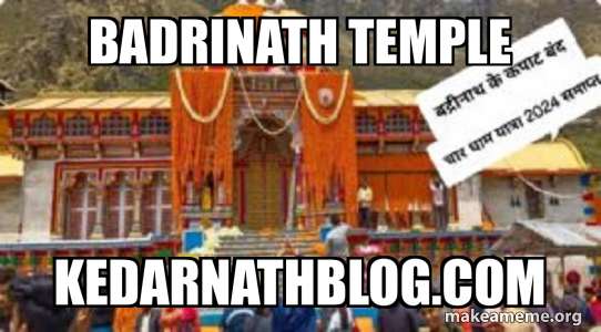 Badrinath Temple kedarnathblog.com Meme Generator