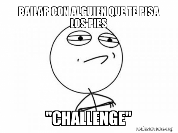 Bailar con alguien que te pisa los pies "CHALLENGE" - Challenge ...