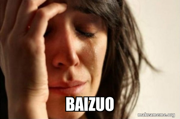 baizuo - First World Problems Meme Generator