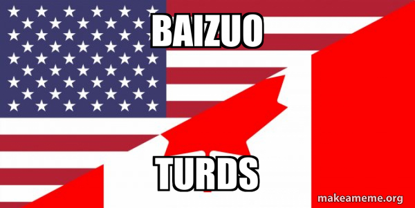 baizuo turds - USA vs Canada Meme Generator