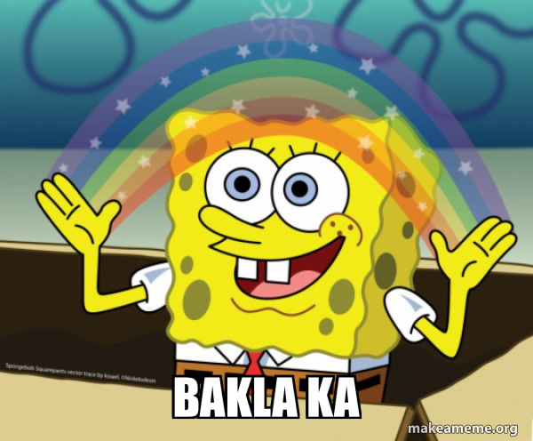 bakla ka - Rainbow SpongeBob Meme Generator