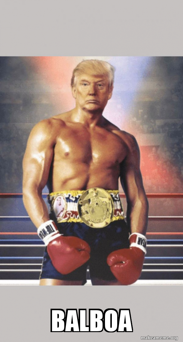 balboa - Trump on Rocky's Body Meme Generator