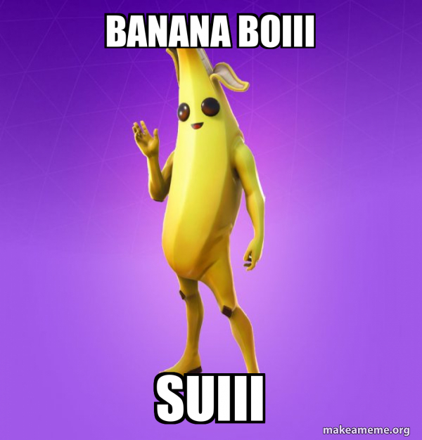 Banana boiii Suiii - Peely Meme Generator