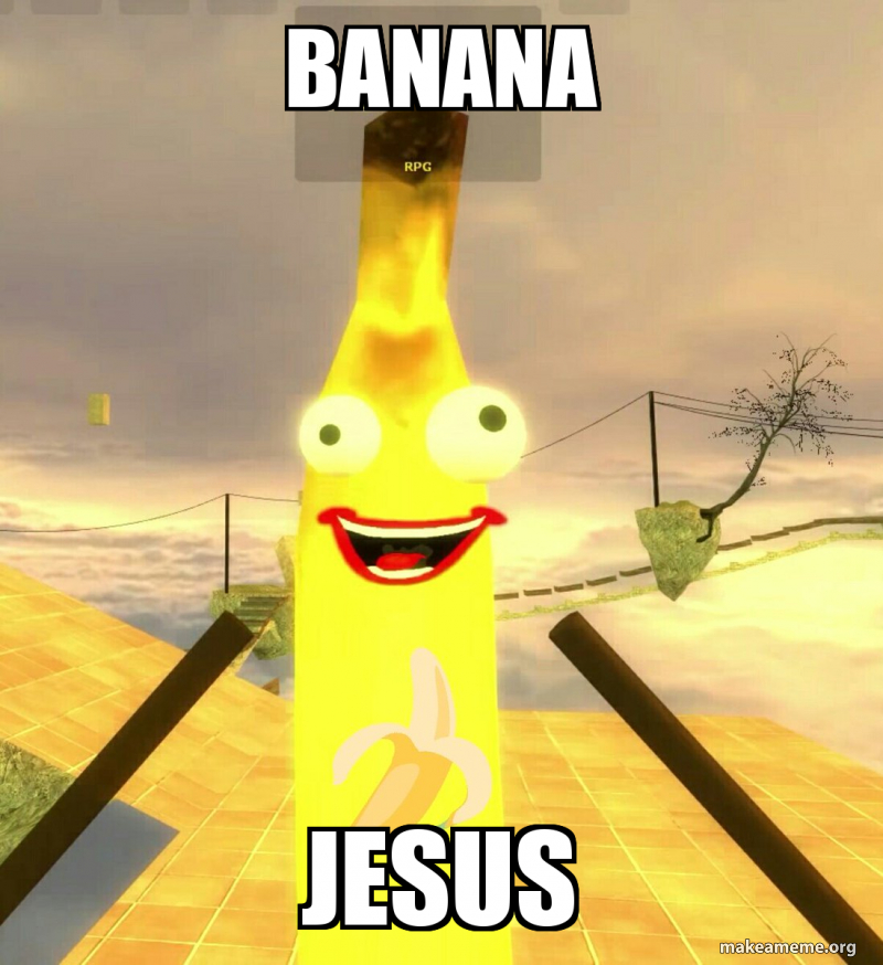 banana jesus Meme Generator