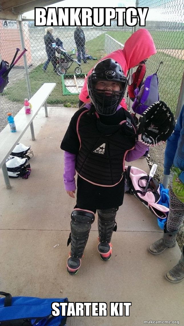 BANKRUPTCY Starter kit Meme Generator