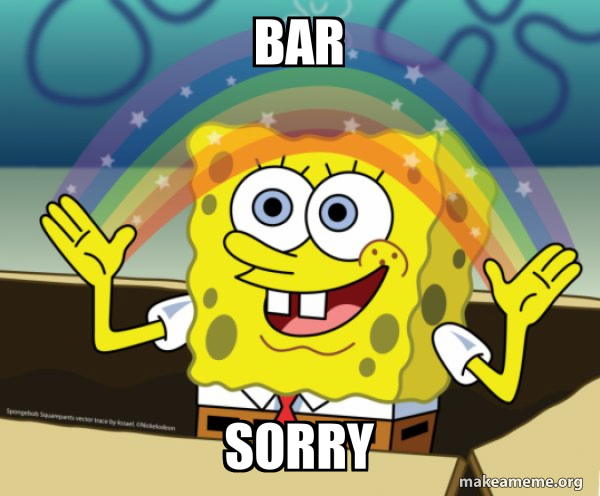 Bar Sorry - Rainbow SpongeBob Meme Generator