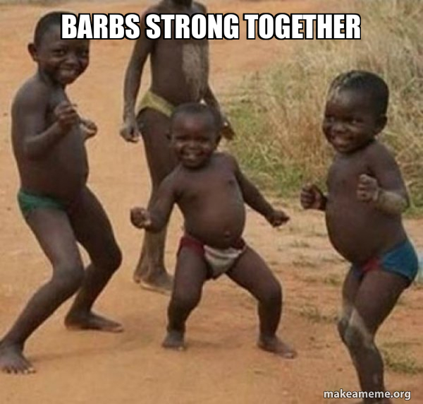 BARBS STRONG TOGETHER - Dancing Black Kids Meme Generator