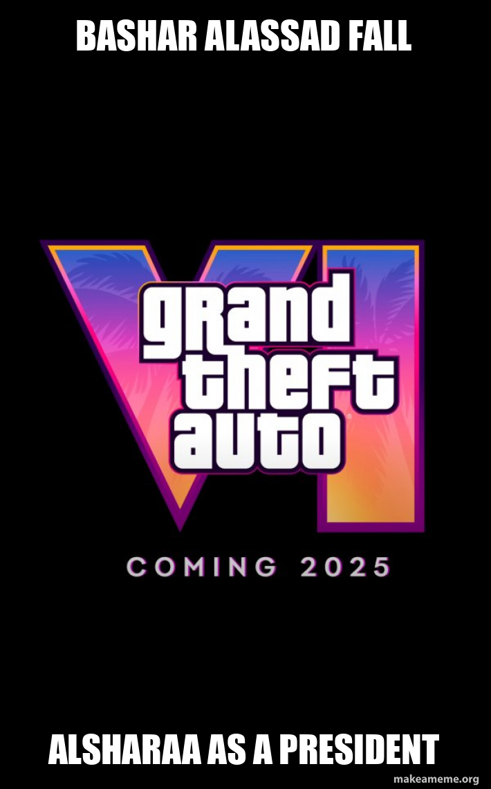 Bashar alassad fall Alsharaa as a president - Before GTA6 - Before GTA ...