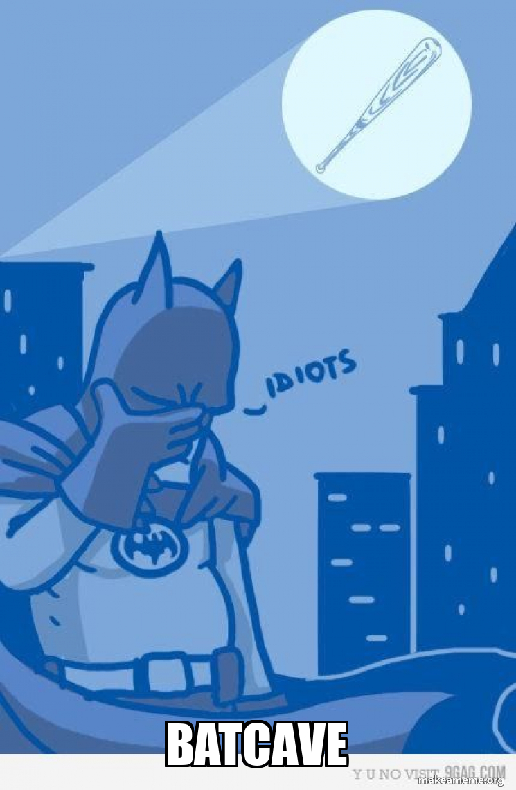 Batcave Meme Generator