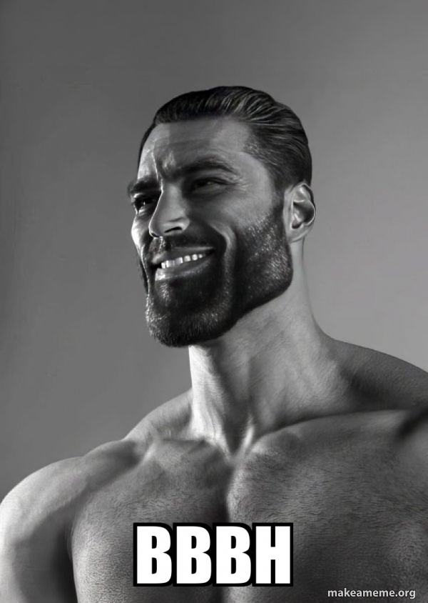 bbbh - Gigachad Meme Generator