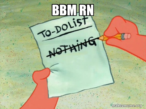 Bbm rn - TO-DO List Meme Generator