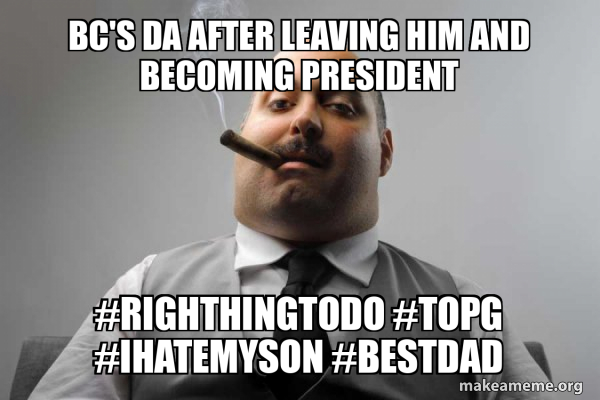 Bc's da after leaving him and becoming president #Righthingtodo #TopG # ...