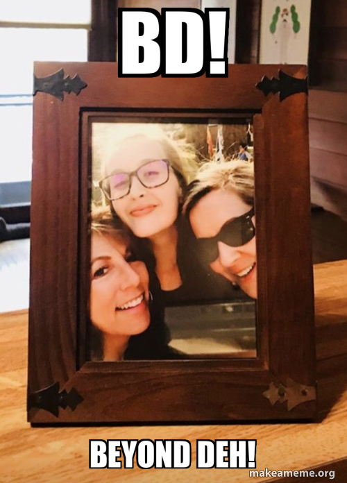 BD! Beyond deh! Meme Generator