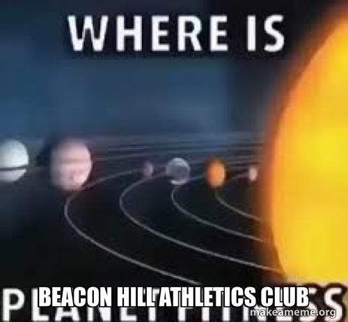 Beacon hill athletics Club Meme Generator