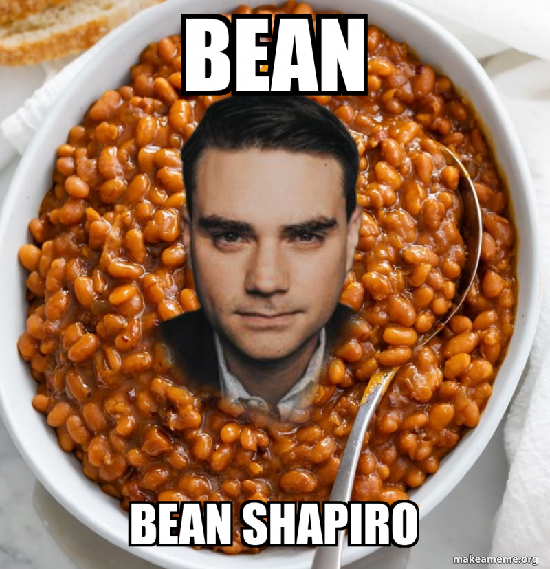 Bean Bean shapiro Meme Generator