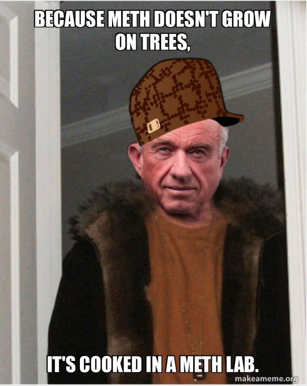 because meth doesn't grow on trees, it's cooked in a meth lab ...