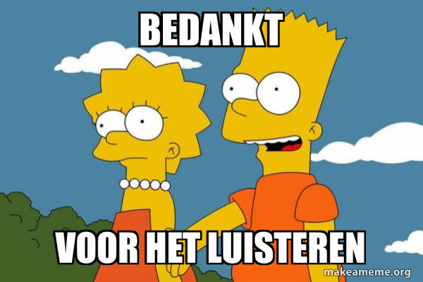 bedankt voor het luisteren - Bart and Lisa Chat Meme Generator