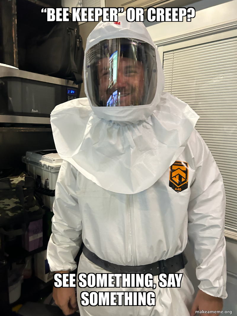 “Bee keeper” or creep? See something, say something Meme Generator