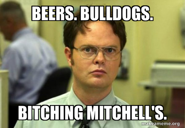 Beers. Bulldogs. Bitching Mitchell's. - Schrute Facts (Dwight Schrute ...