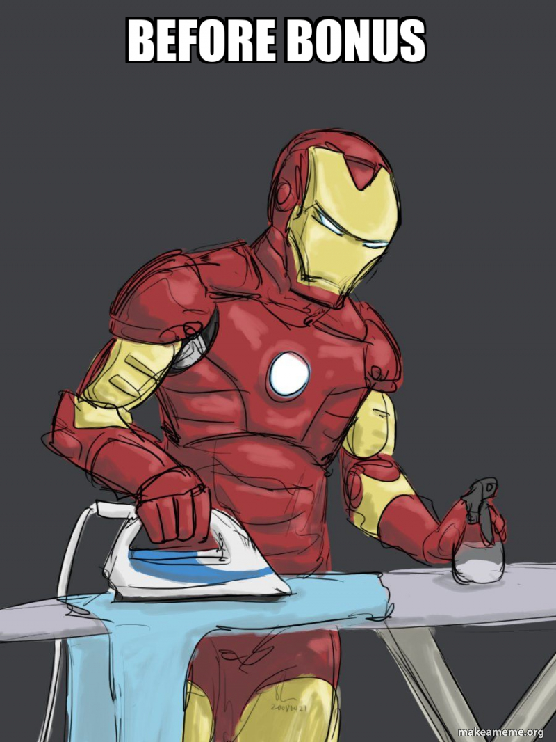 before bonus Meme Generator