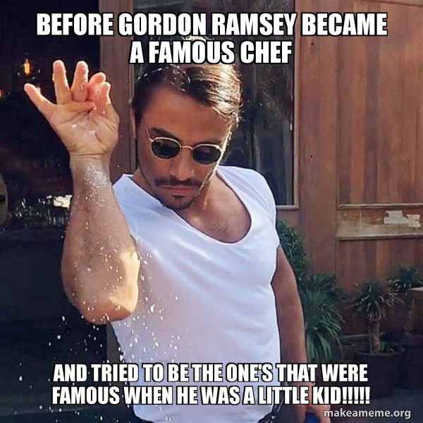 Before Gordon Ramsey became a Famous chef And tried to be the one's ...