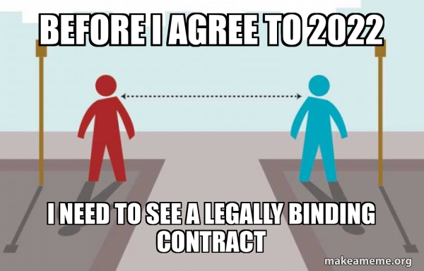 Before I agree to 2022 I need to see a legally binding contract ...