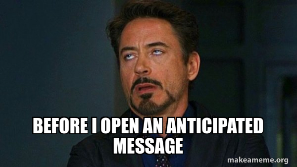 BEFORE I OPEN AN ANTICIPATED MESSAGE - Tony Stark Eye Roll Meme Generator