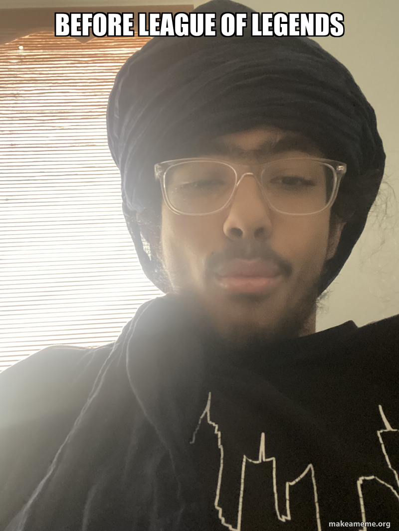 Before league of legends Meme Generator