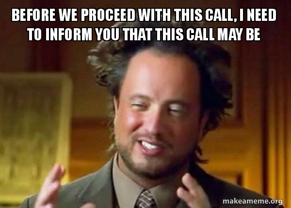 Before we proceed with this call, I need to inform you that this call ...