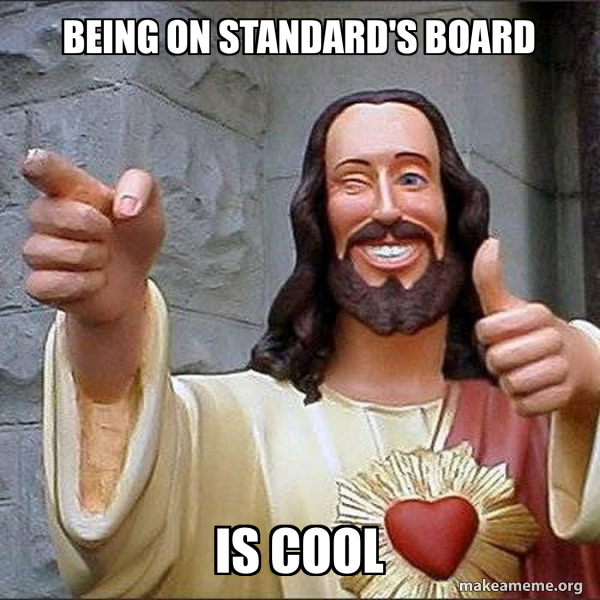 Being on Standard's Board is cool - Cool Jesus Meme Generator