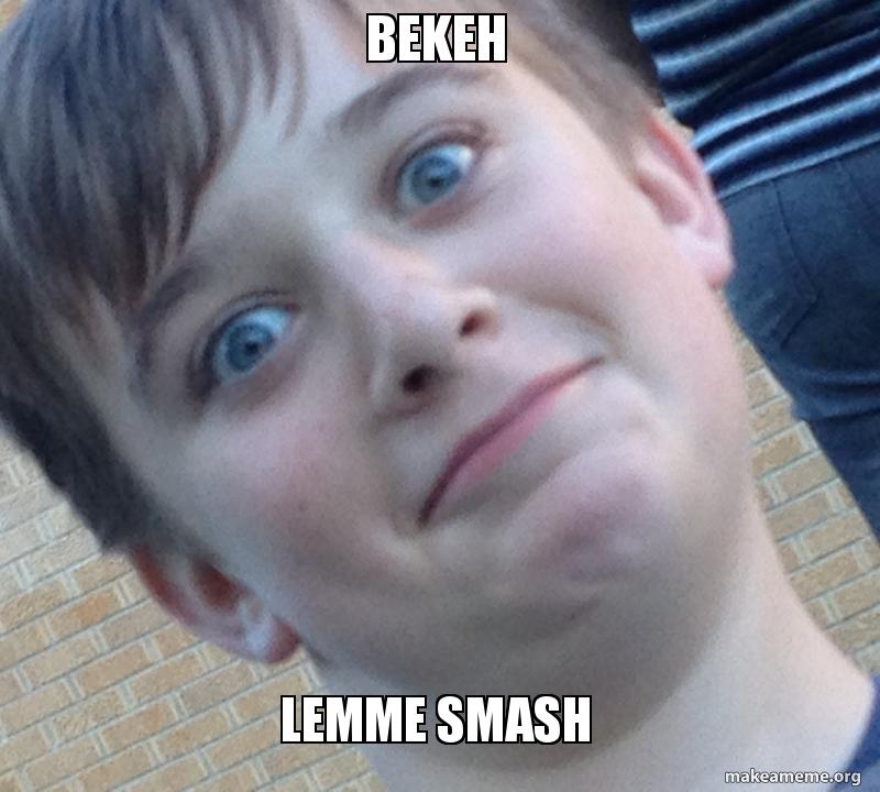 Bekeh Lemme smash - Becky lemme smash Meme Generator