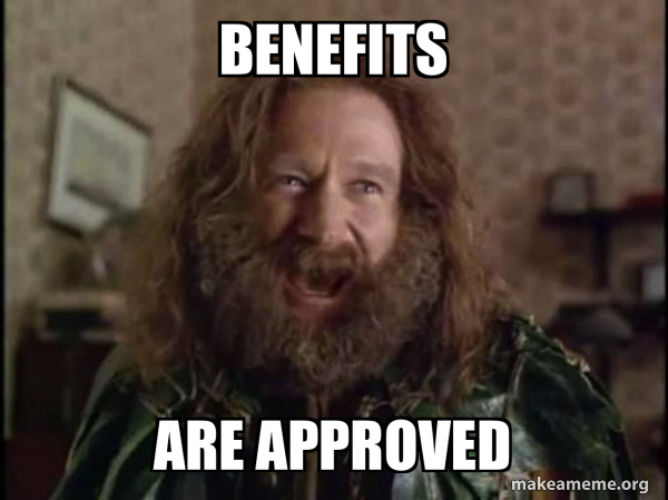Benefits Are Approved - Robin Williams - What year is it? Jumanji Meme ...