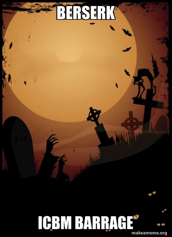 berserk icbm barrage - Halloween Meme Generator