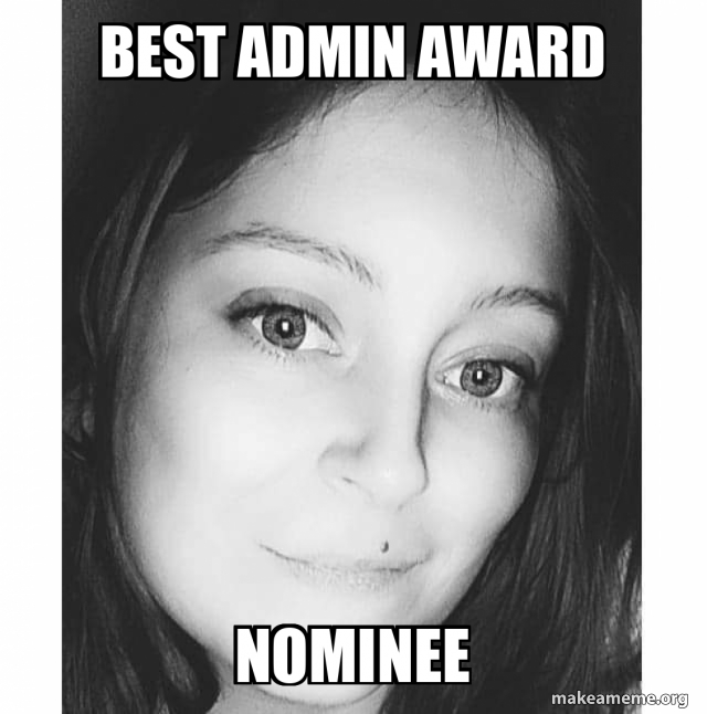 Best Admin award Nominee Meme Generator