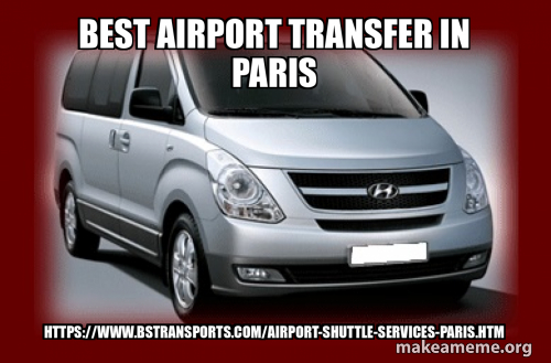 Best Airport Transfer In Paris HTTPS://WWW.BSTRANSPORTS.COM/AIRPORT ...