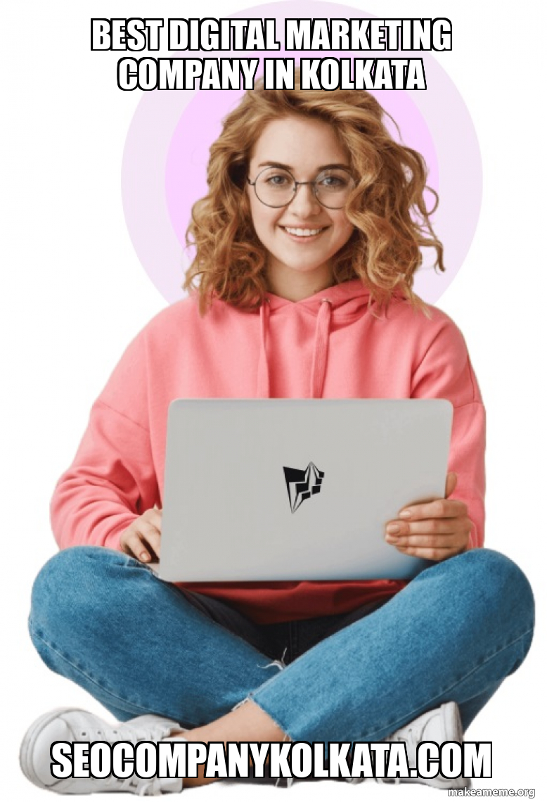Best Digital Marketing Company in Kolkata seocompanykolkata.com Meme ...