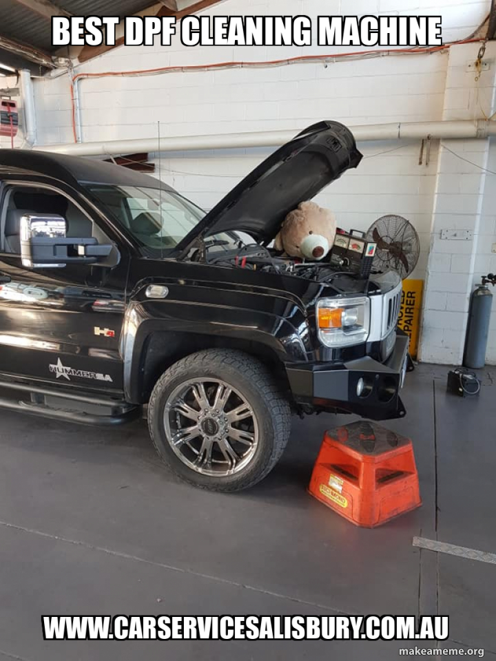 Best dpf cleaning machine www.carservicesalisbury.com.au Meme Generator