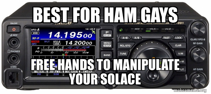 BEST for Ham gays Free hands to manipulate your solace Meme Generator