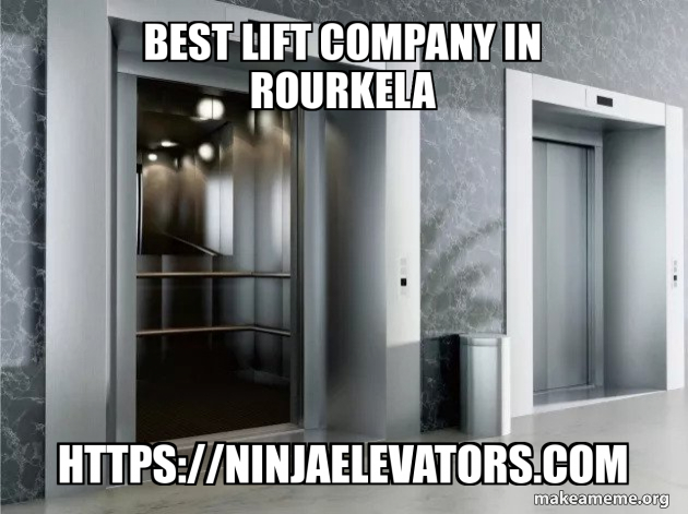 Best Lift Company in Rourkela https://ninjaelevators.com Meme Generator