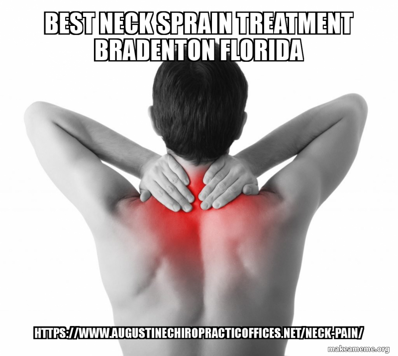 best neck sprain treatment Bradenton Florida https://www ...