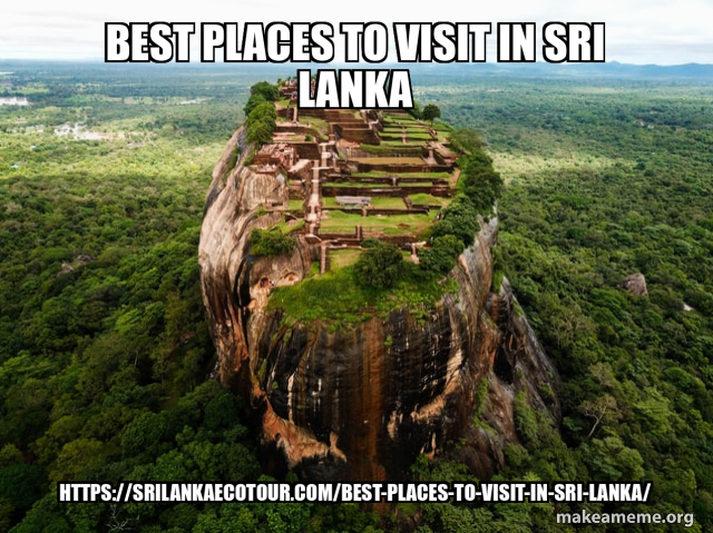 Best Places to Visit in Sri Lanka https://srilankaecotour.com/best ...