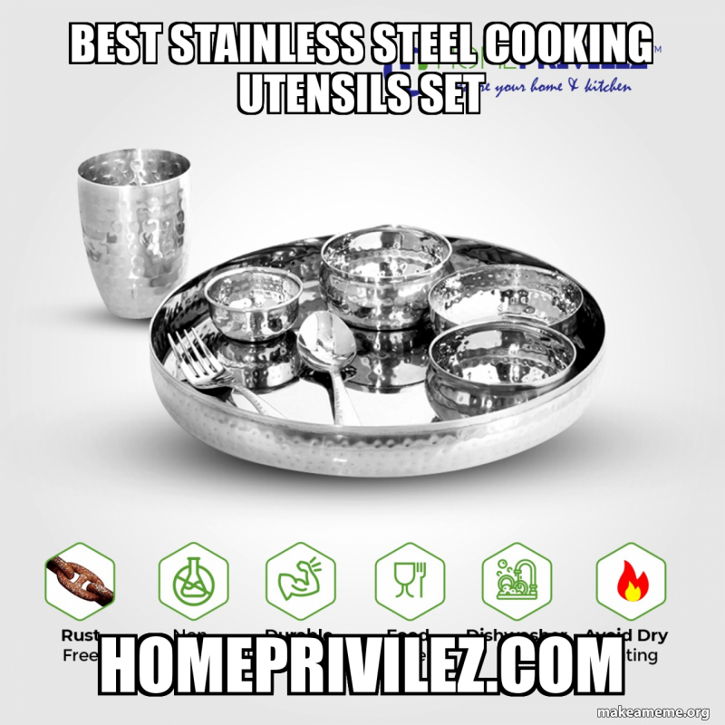 Best Stainless Steel Cooking Utensils Set homeprivilez.com Meme Generator