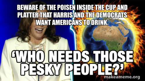 beware of the poisen inside the cup and platter that harris and the ...