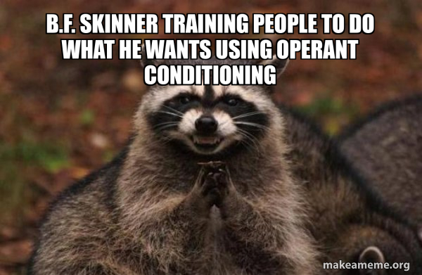 B.F. Skinner training people to do what he wants using operant ...