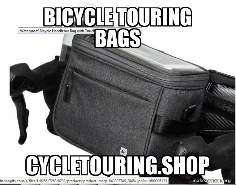 bicycle touring bags cycletouring.shop Meme Generator