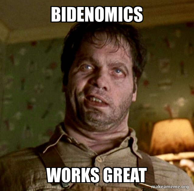 bidenomics works great Meme Generator