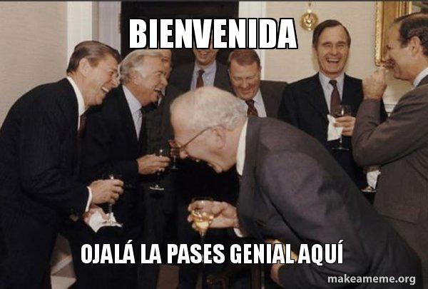 Bienvenida OjalÃ¡ la pases GENIAL aquÃ­ - Laughing Men in Suits | And ...