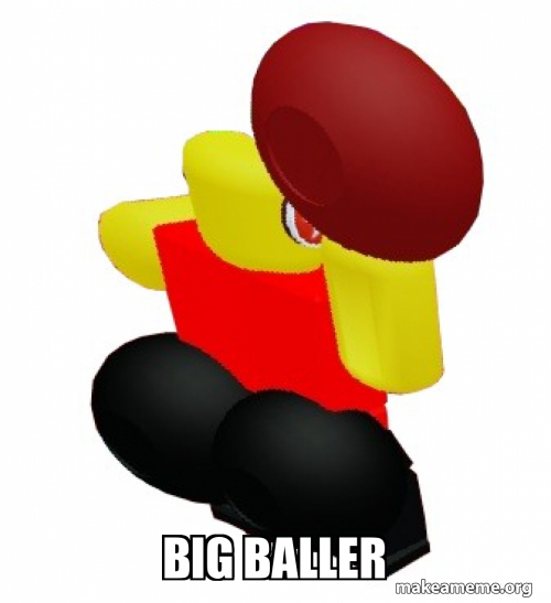 big baller Meme Generator