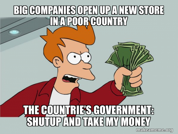 Big companies open up a new store in a poor country The countrie’s ...
